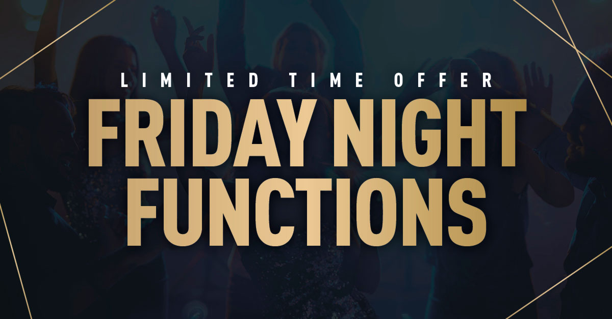 Friday Night Functions | The Sporting Globe