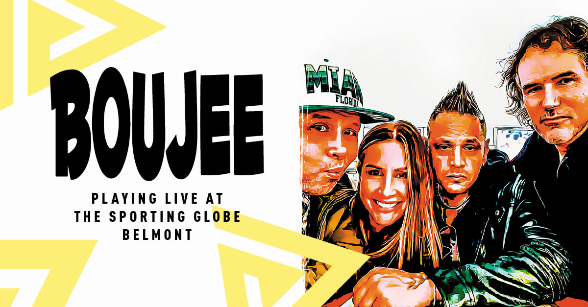 Boujee Live | The Sporting Globe