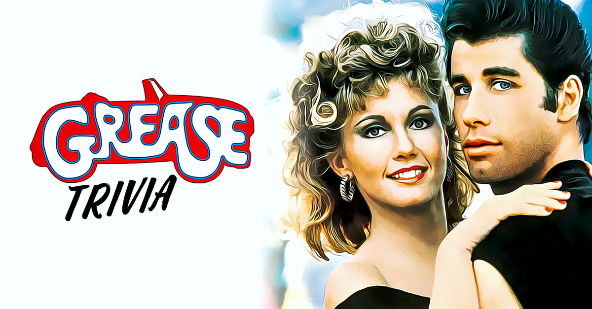 Grease Trivia | The Sporting Globe
