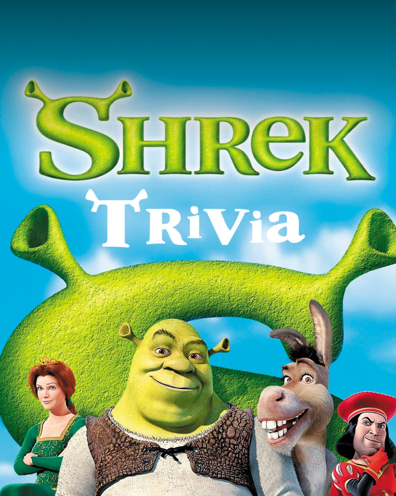 Shrek Trivia Shrek Movie Trivia Questions You Need To Know